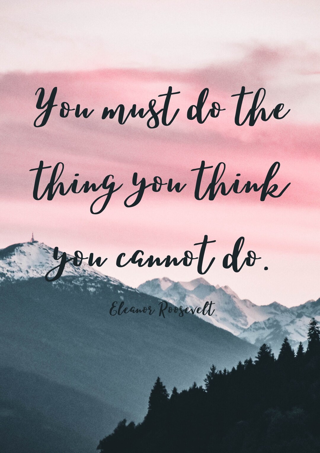 PRINTABLE You Must Do the Thing You Think You Cannot Do - Etsy