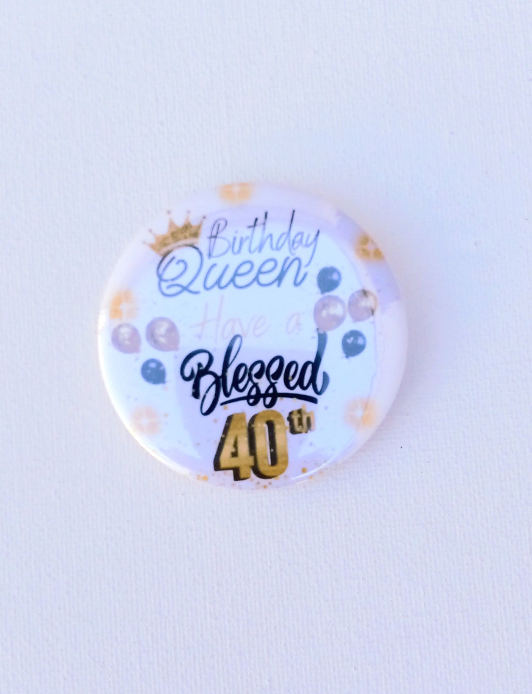 40th Birthday Party Button Custom Birthday40th Birthday Pin - Etsy
