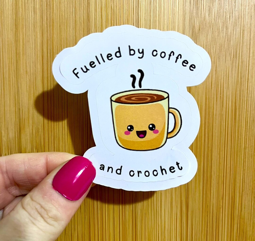 Coffee and Crochet, Crochet Sticker, Laptop Sticker, Funny Sticker ...