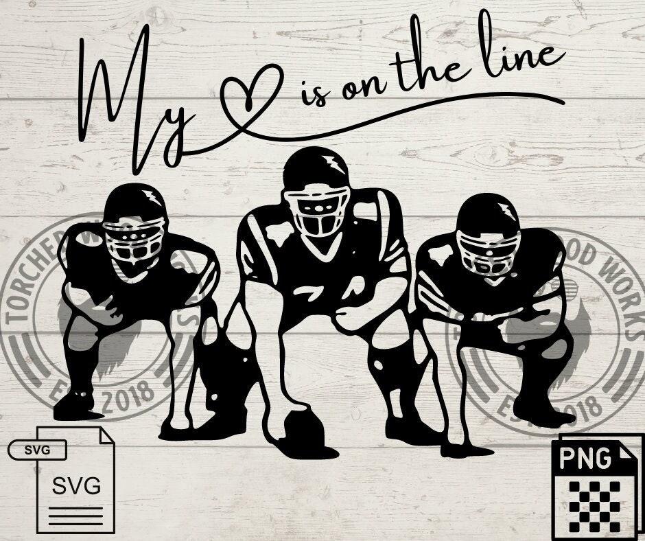 My Heart is on the Line! Football File! SVG, PNG, CNC, Laser, Vinyl ...
