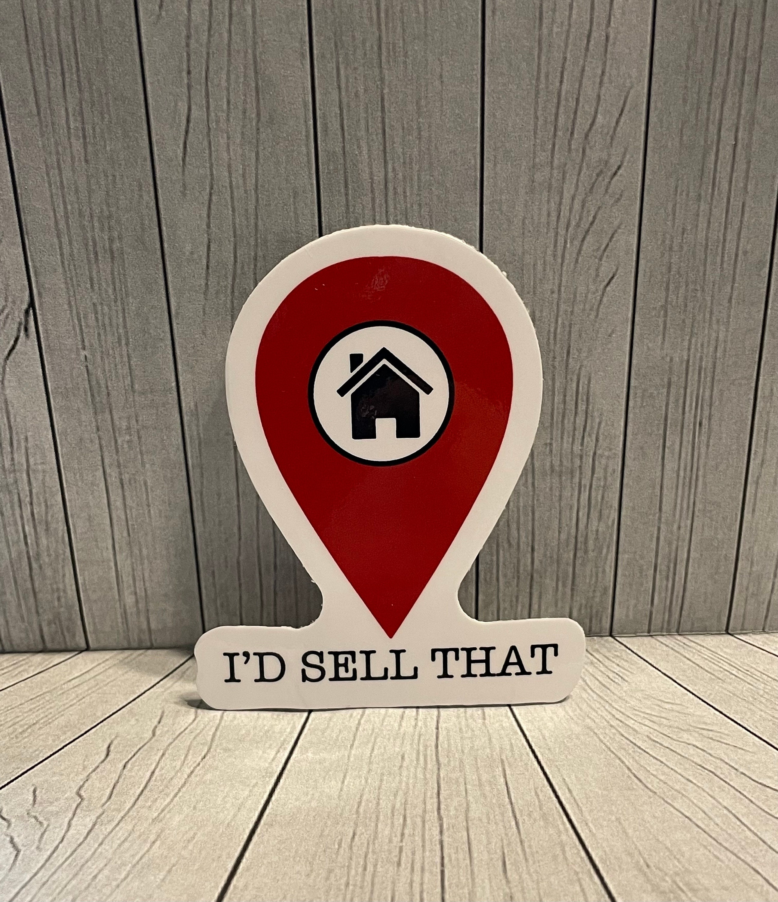 I'd Sell That - Funny Real Estate Sticker - Etsy
