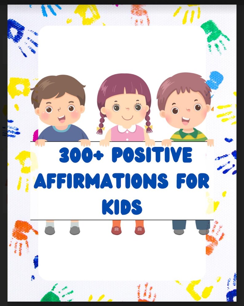 300 Positive Affirmations for Children Boost Confidence & Encourage ...