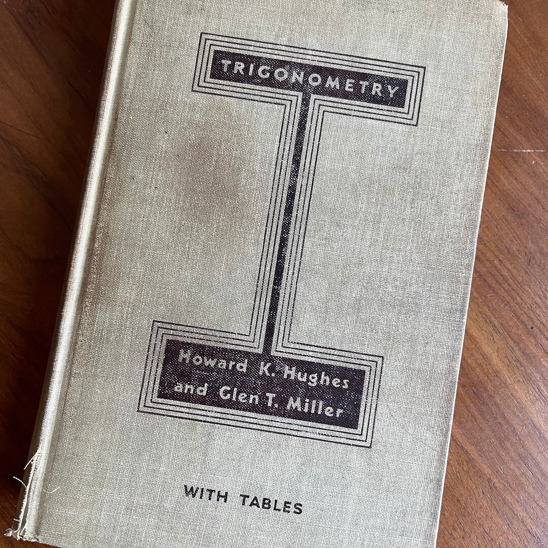 Antique Trigonometry Textbook 1938 Naval Training Station Hughes