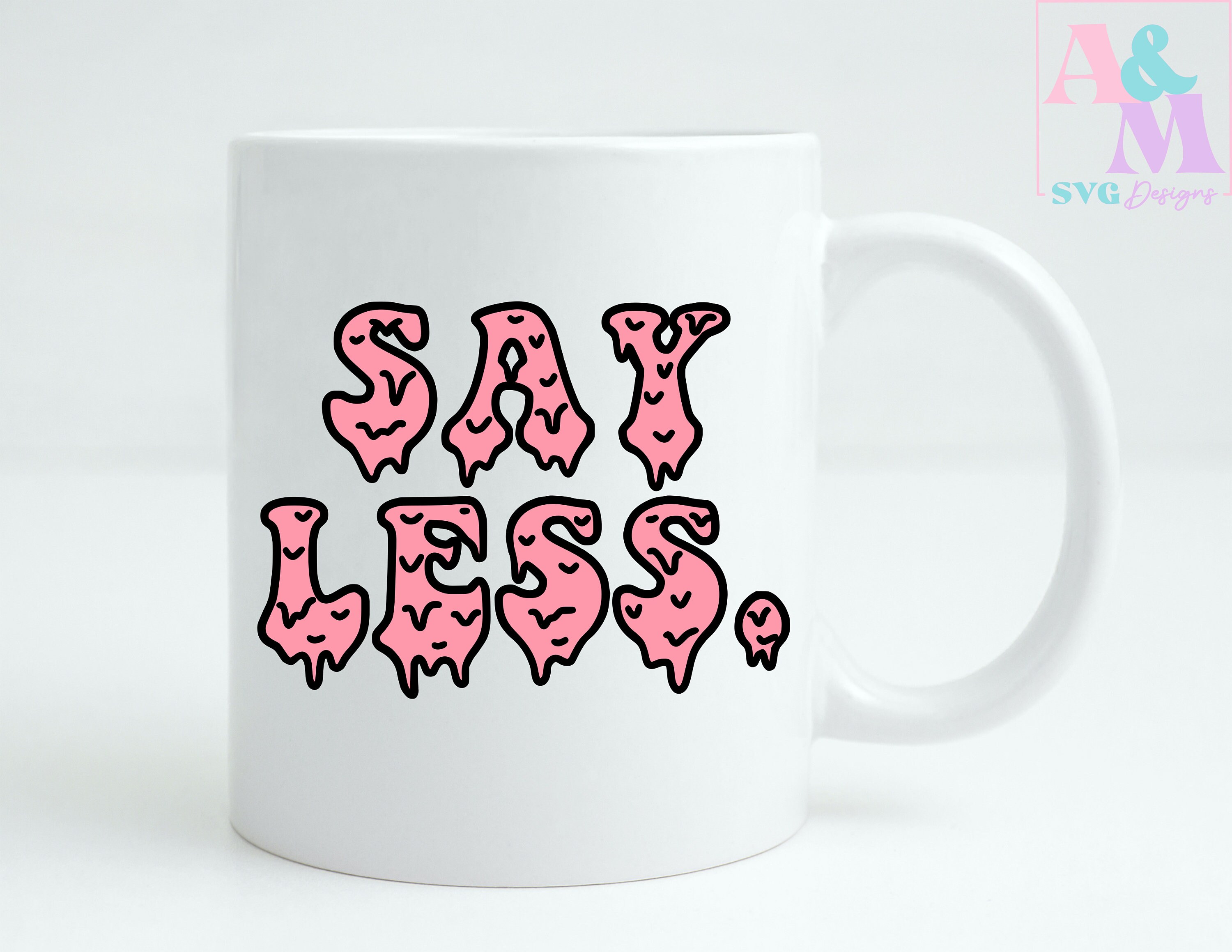 Say Less SVG PNG Sublimation Design Cute Shirt Design - Etsy