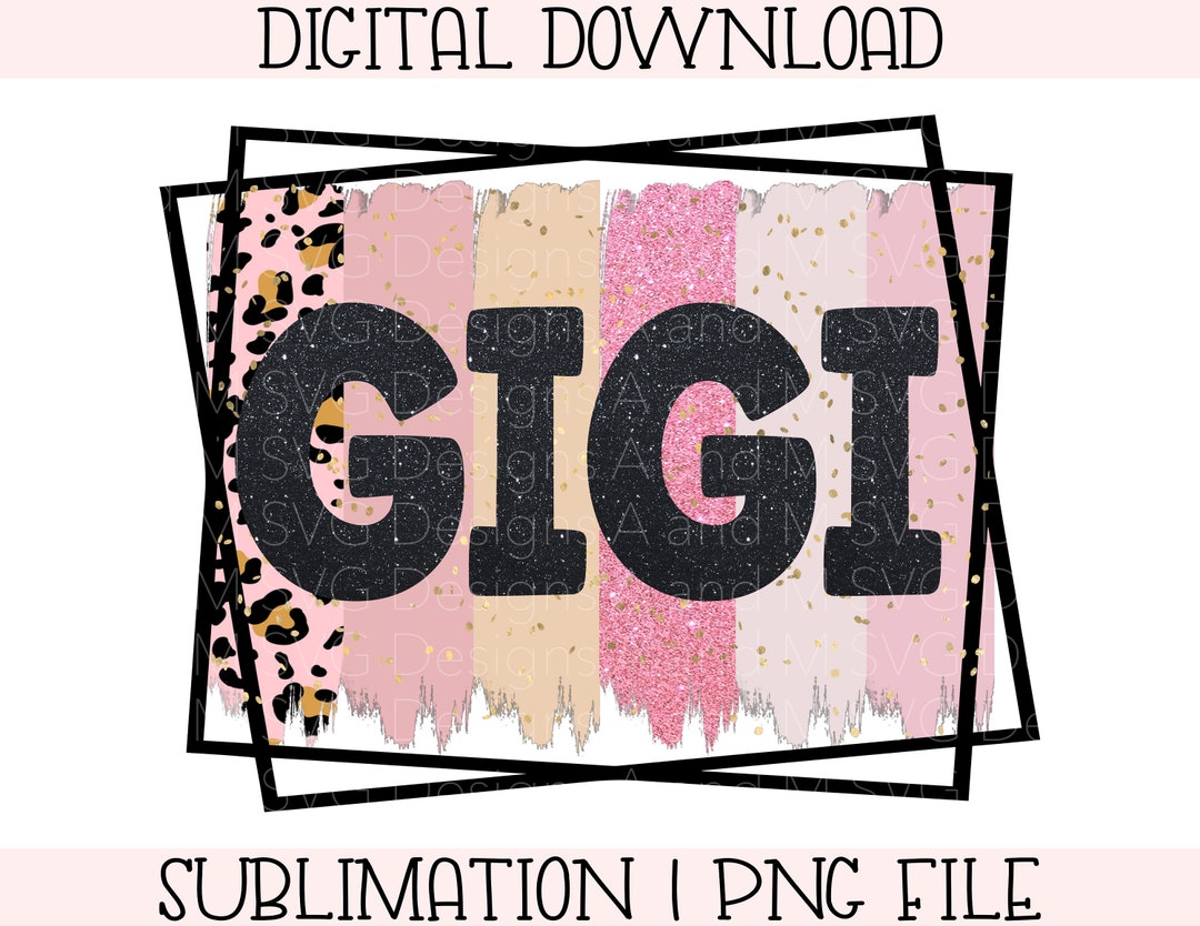 Gigi Sublimation Design PNG Cute Shirt Design Digital Download ...