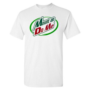 Mount an Dew Me Shirt T-shirt Sweatshirt Hoodie, Mountain Soda Pop - Etsy