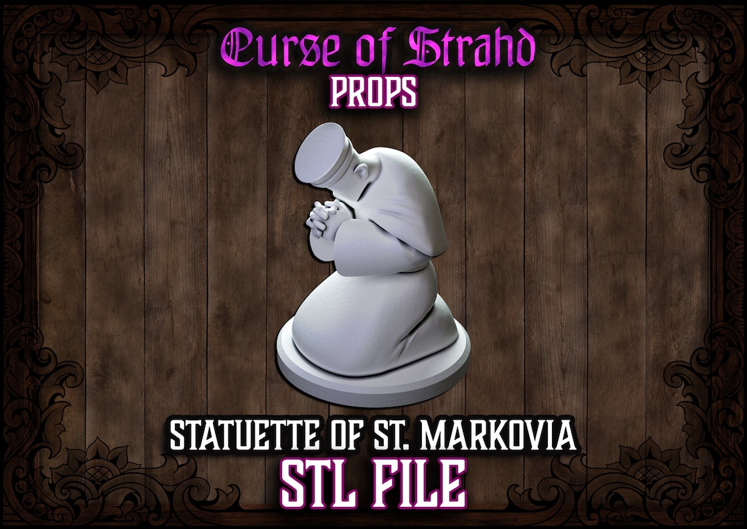Curse of Strahd 3D Printable Prop Statuette of Saint Markovia - STL ...