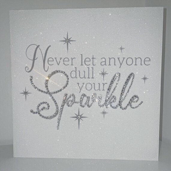 Never Let Anyone Dull Your Sparkle Plaque Glitter Art - Etsy