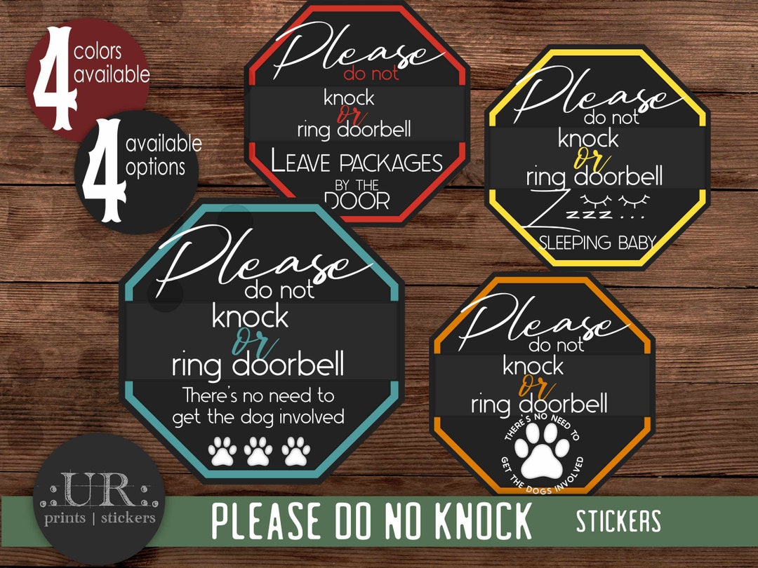 Please Do Not Knock Sticker, We Don't Need to Get the Dogs Involved ...