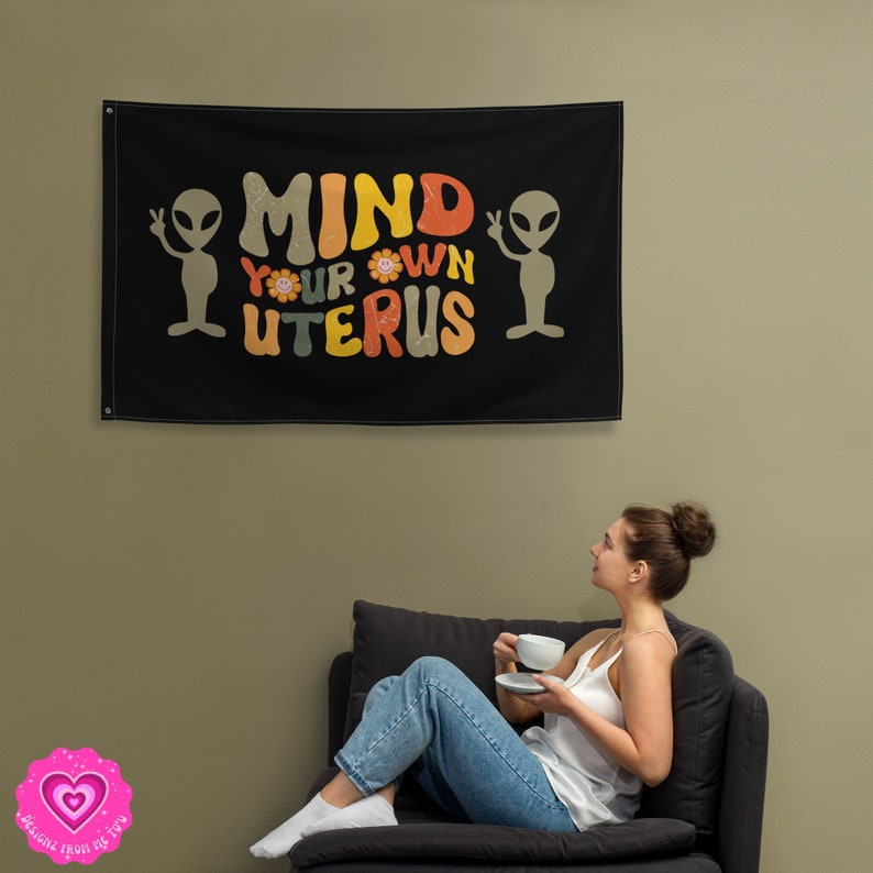 Mind Your Own Uterus Alien Flag Peace Sign Hippie Wall - Etsy