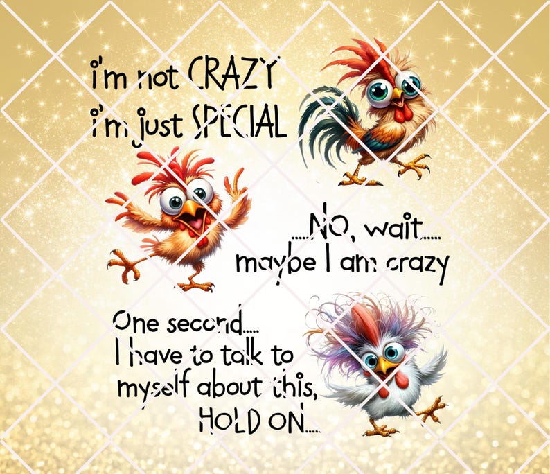 I'm Not Crazy - Chicken - PNG - Digital Download - Funny - Tumblers ...