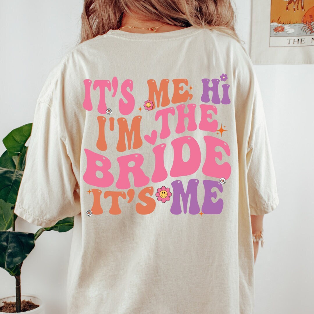 It's Me Hi, I'm the Bride, It's Me, Retro Bride Shirt, Trendy Aesthetic ...