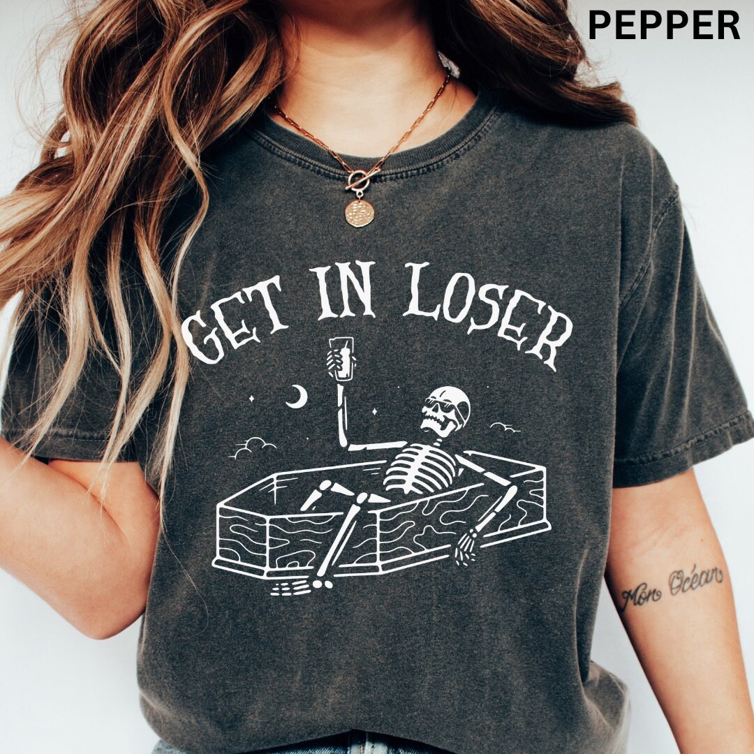 Comfort Colors® Get in Loser Skeleton Coffin Tshirt, Skeleton Halloween ...