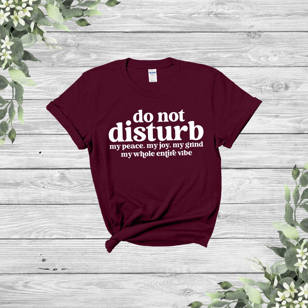 Do Not Disturb Shirt - Etsy