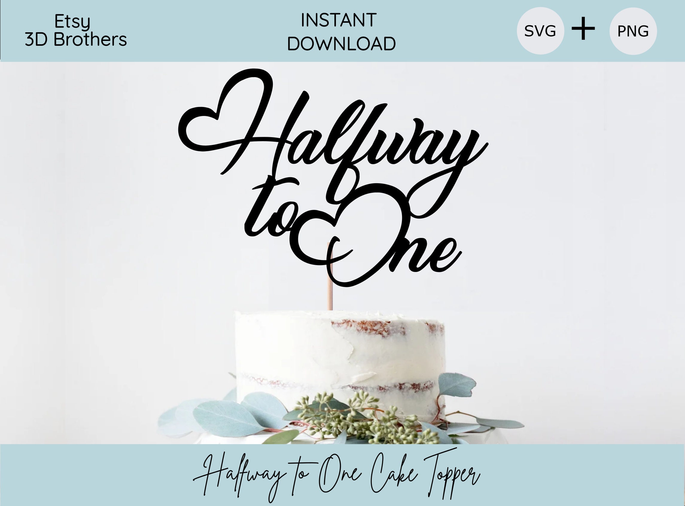 Halfway to One SVG, Cake Topper, Cake Topper Svg, Halfway to One, Baby ...