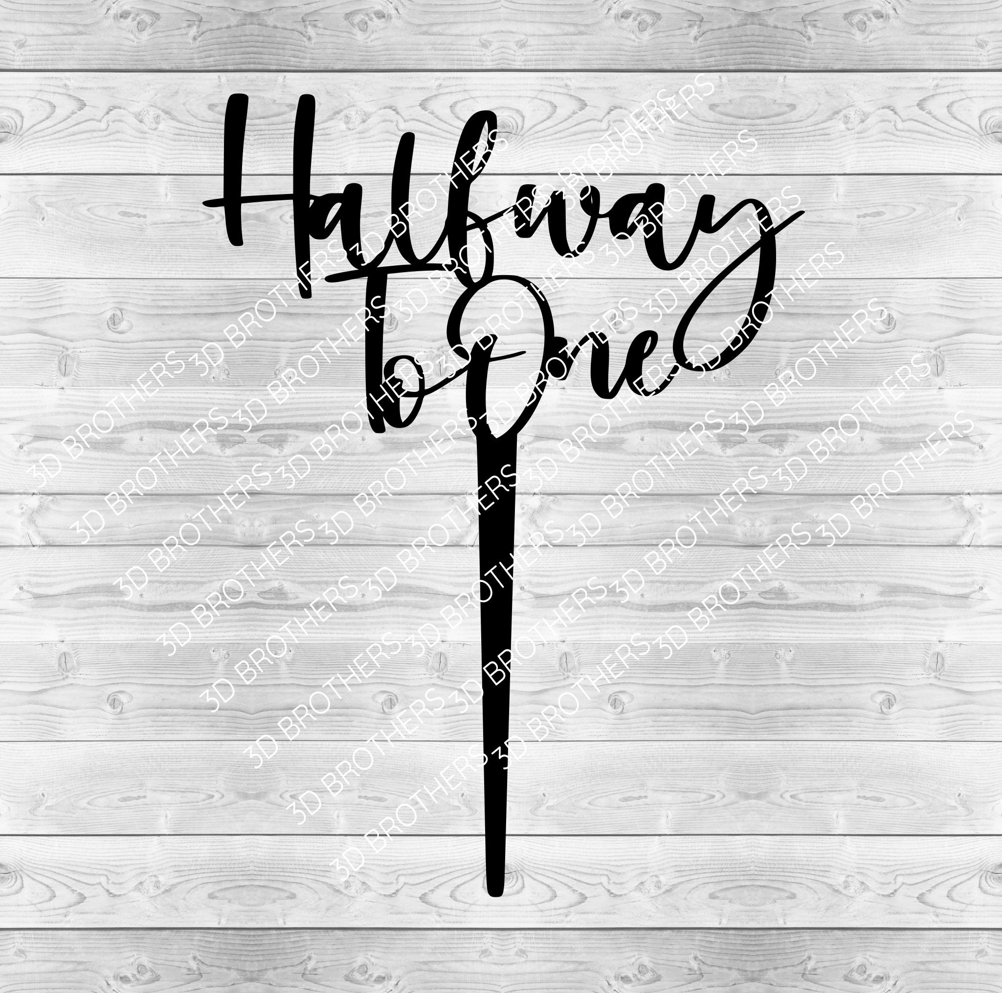 Halfway to One SVG, Cake Topper, Cake Topper Svg, Halfway to One, Baby ...