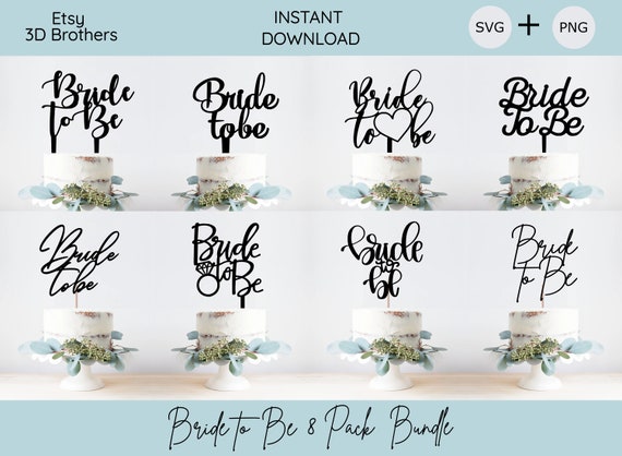 Bride to Be Bundle Cake Topper SVG Cake Topper Laser Cut - Etsy