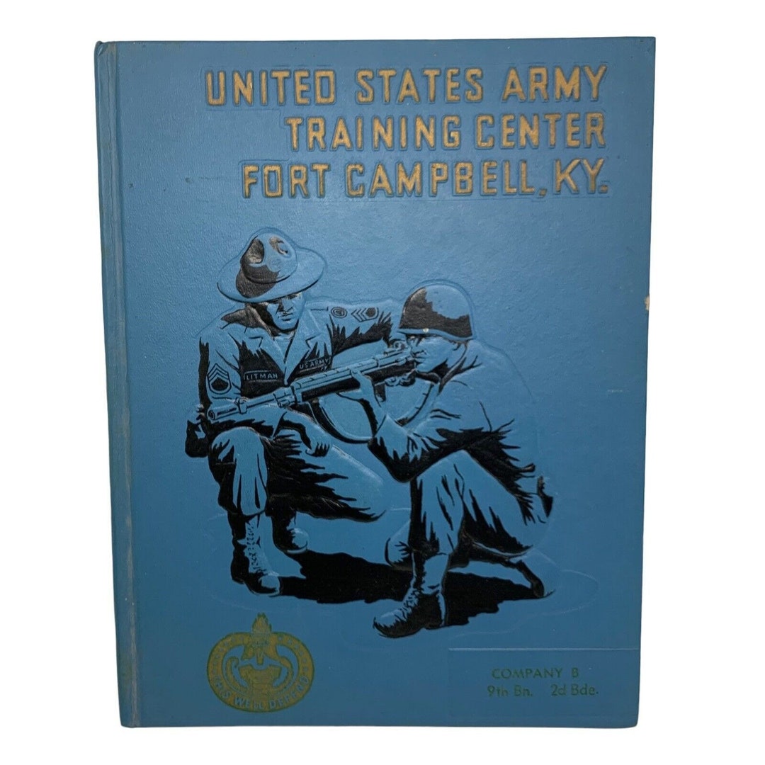U.S. Army Training Center Fort Campbell KY Yearbook Company B 9th ...