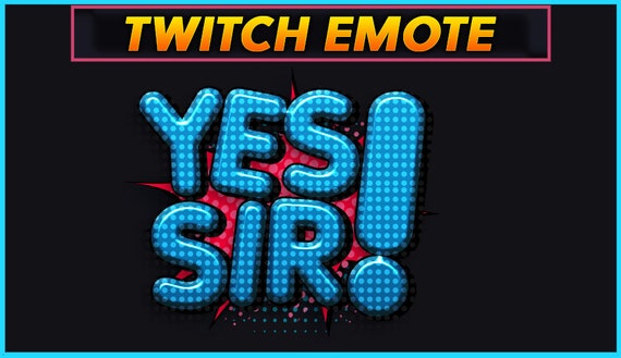 Twitch Yes Sir Emote | Etsy