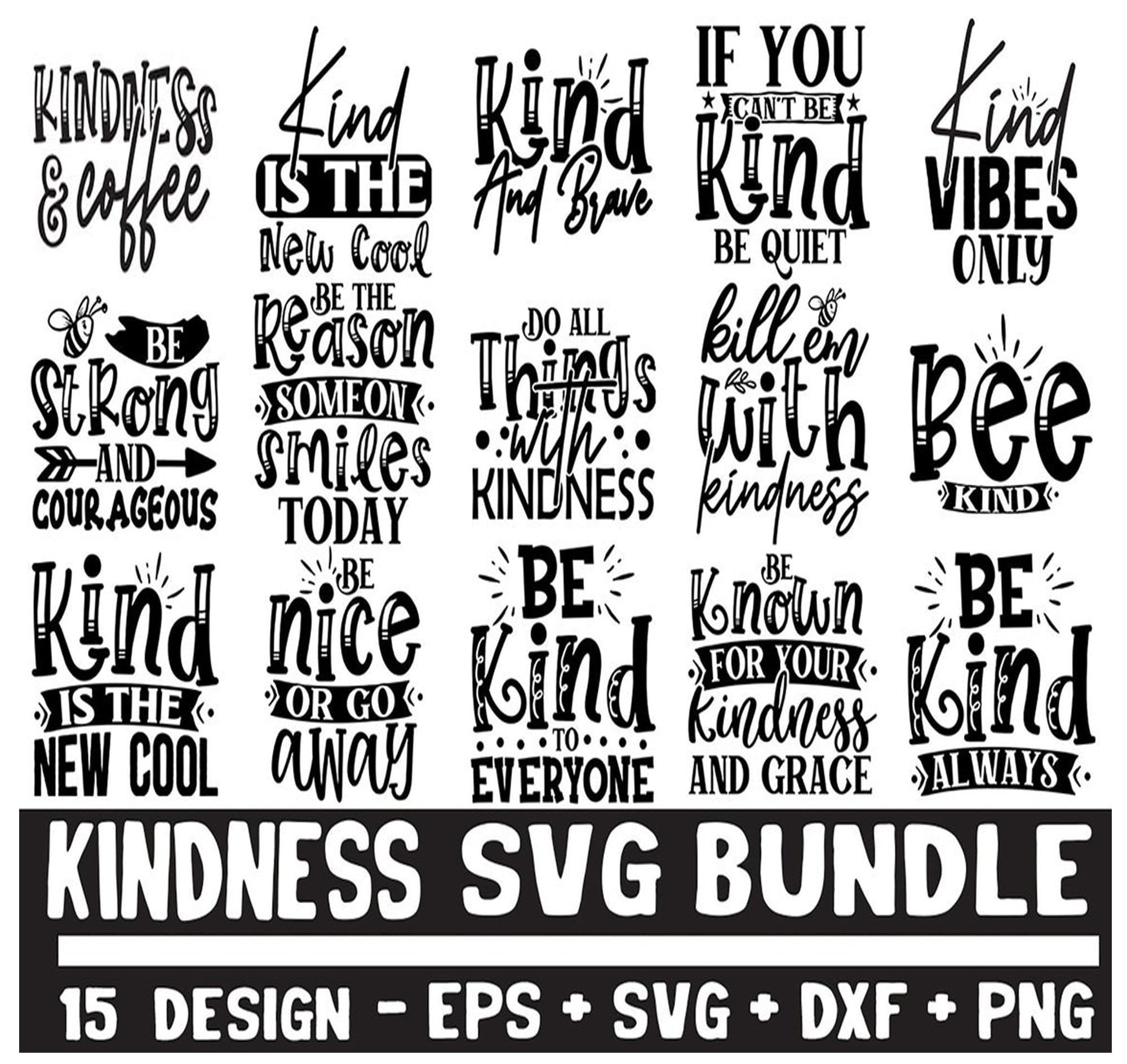 Kindness Svg Bundle, Be Kind Svg, Inspirational Svg, Motivational Svg ...