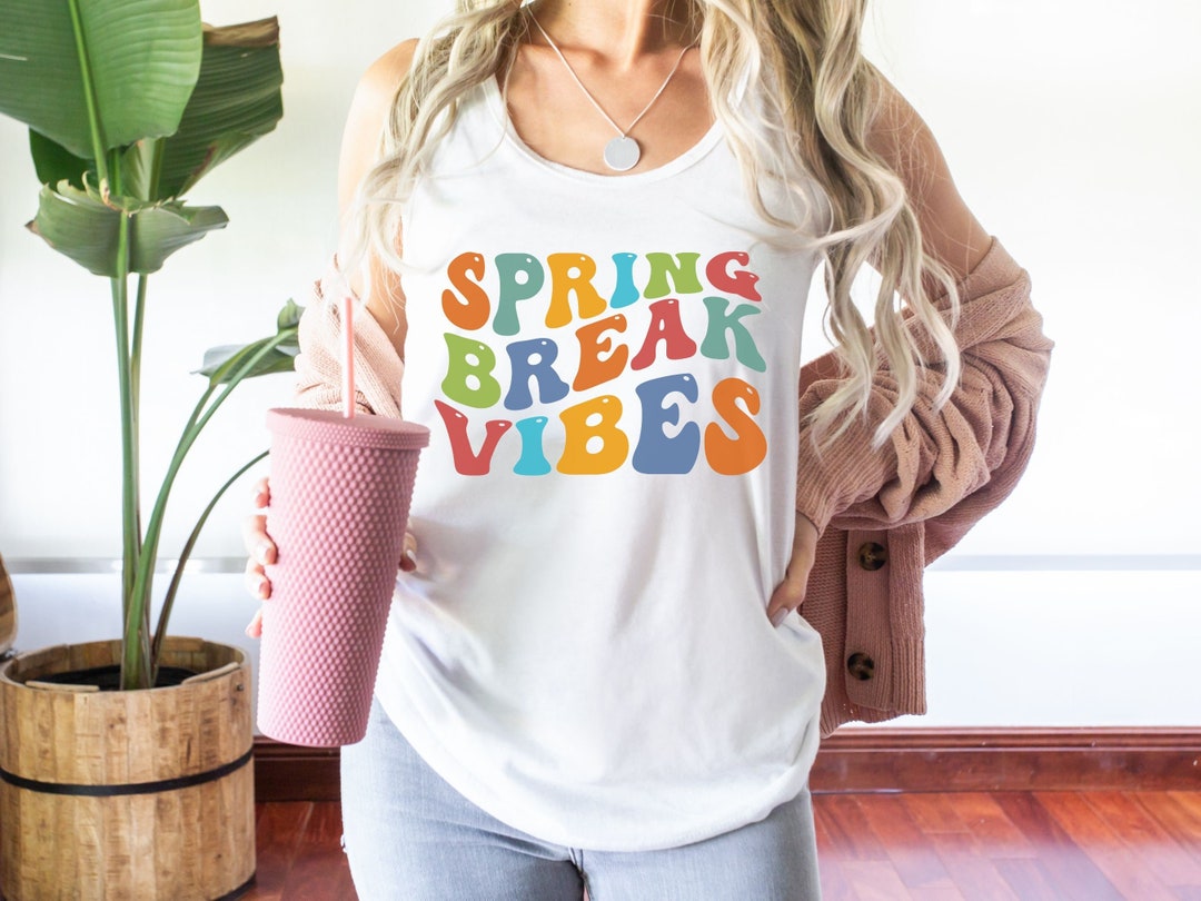 Spring Break Vibes Tank Top, Spring Break 2023 Racerback Tank - Etsy