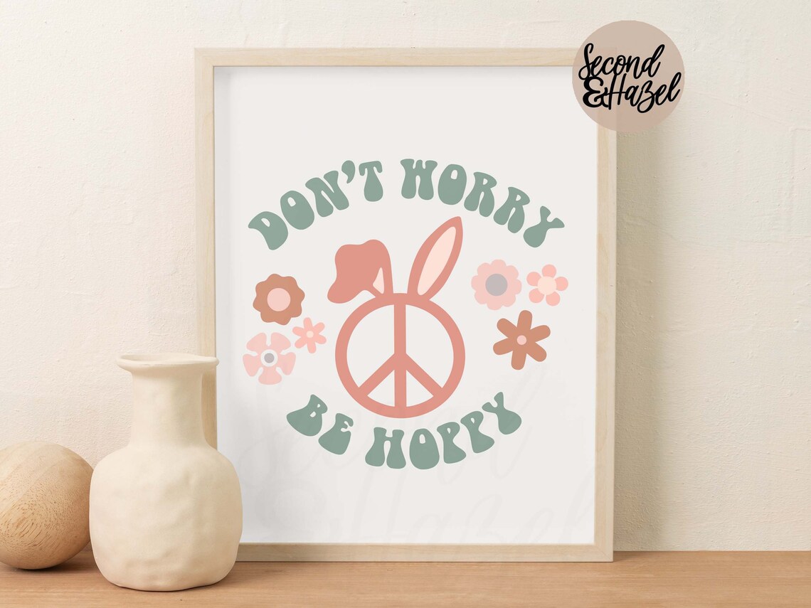 Don't Worry Be Hoppy Printable, Neutral Pastel Printable, Spring ...