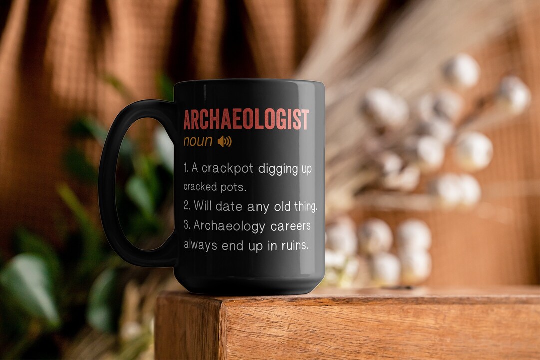 Archaeologist Gift, History Prof Gift, History Buff, Historian ...