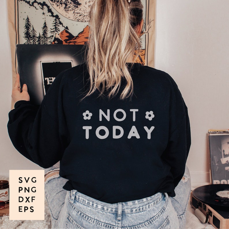 Not Today SVG Digital Download Svg, Png, Dxf, Eps, Boho Retro Vibes ...