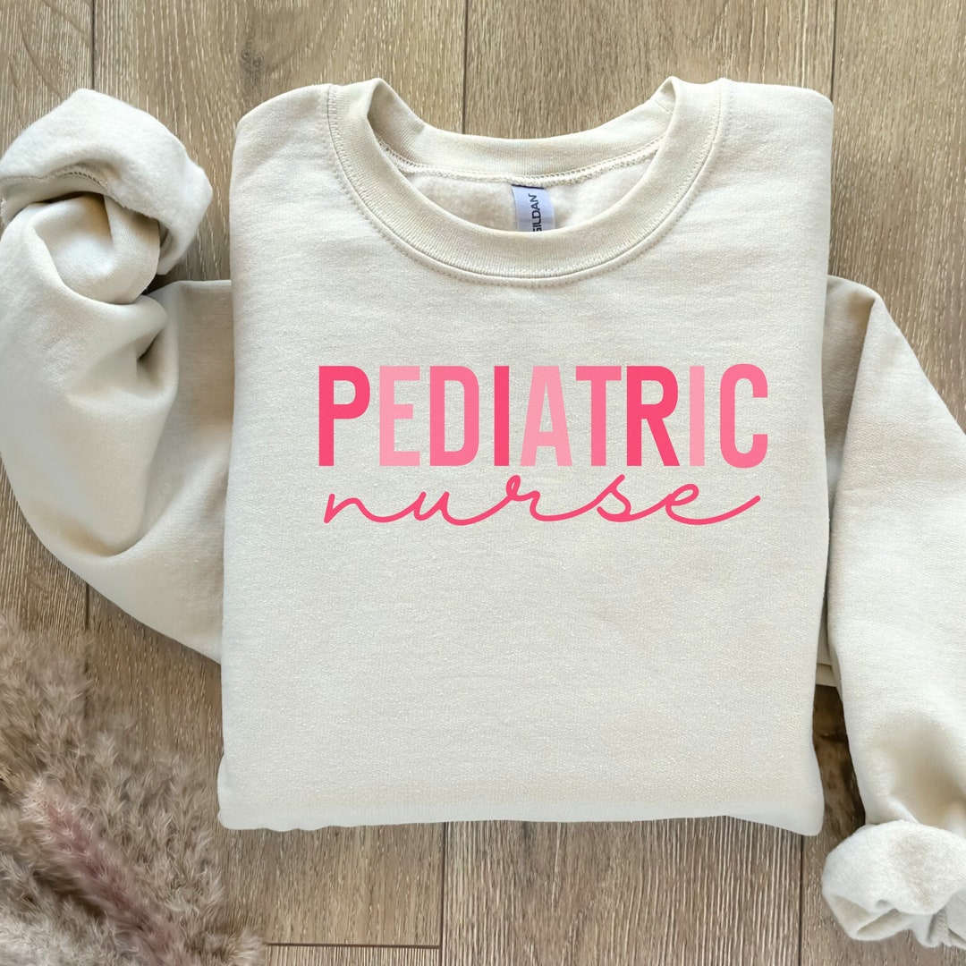 Pediatric Nurse Sweatshirt, PEDS Nurse Sweater, PEDS Nurse Graduation ...