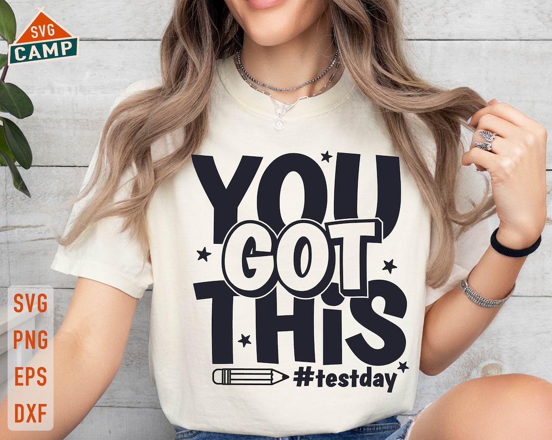 You Got This Svg, Test Day Svg, Test Day Png, Testing Svg, Rock the ...