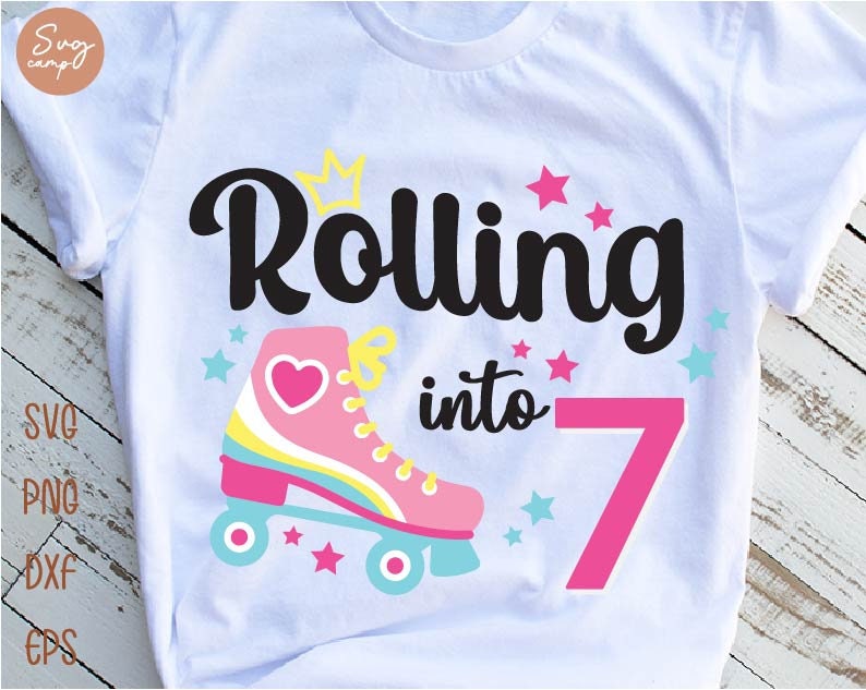 Rolling Into 7 Birthday Girl Svg Bundle 7 Birthday Girl - Etsy