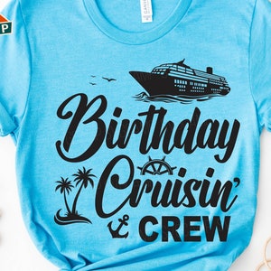 Birthday Cruising Crew Svg, Cruise Svg, Cruise Ship Svg, Birthday ...
