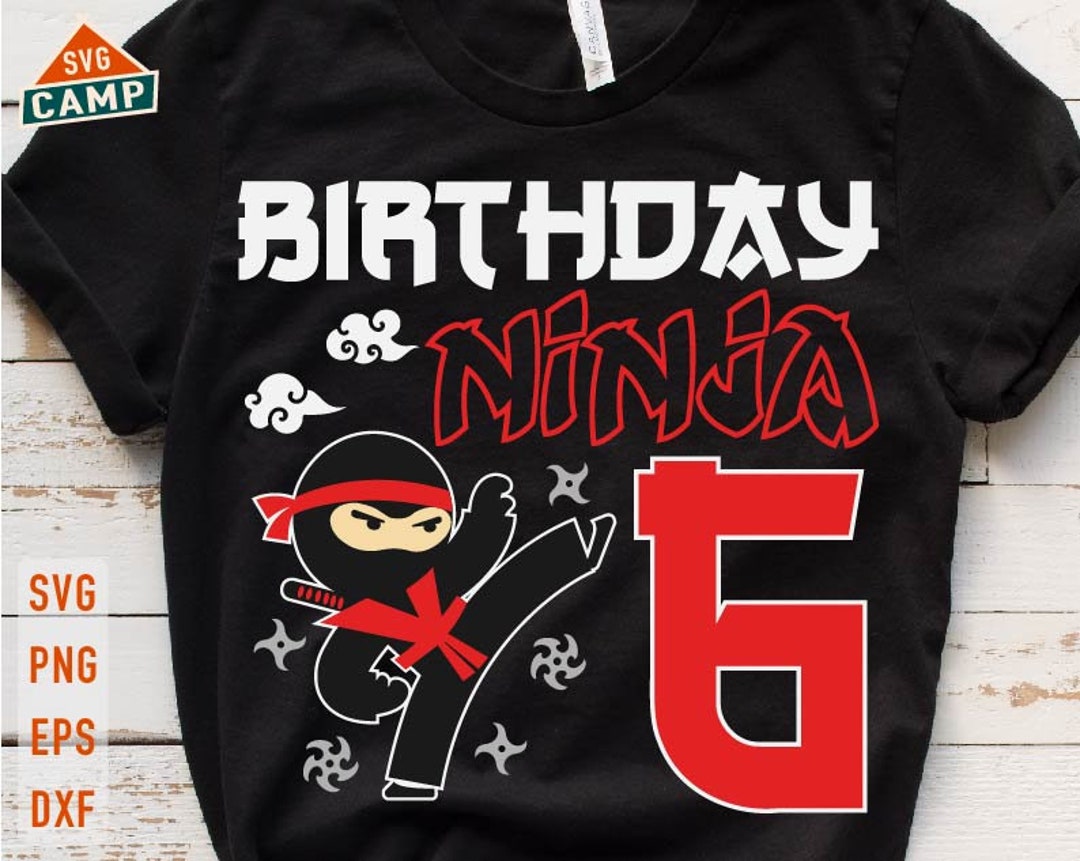 Ninja Boys 6th Birthday Svg, Sixth Birthday Svg, Ninja Birthday Party ...