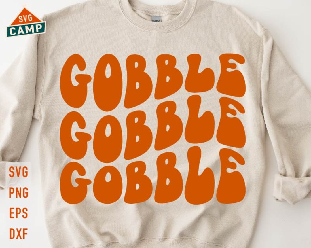 Gobble Gobble Svg, Thanksgiving Svg, Turkey Svg, Thankful Svg, Gobble ...