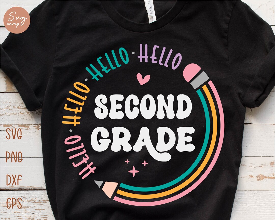 Hello Second Grade Svg, First Day of School Svg, Hello 2nd Grade Svg ...