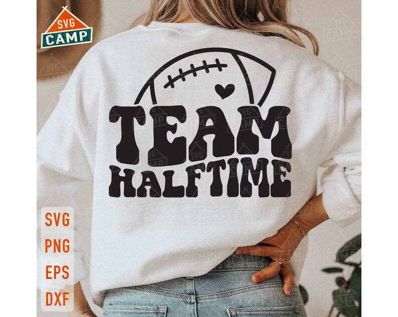 Team Halftime Svg Super Bowl Svg Football Svg Super Bowl - Etsy