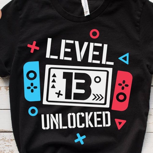 13th Birthday Svg Level 13 Unlocked Official Teenager Svg - Etsy