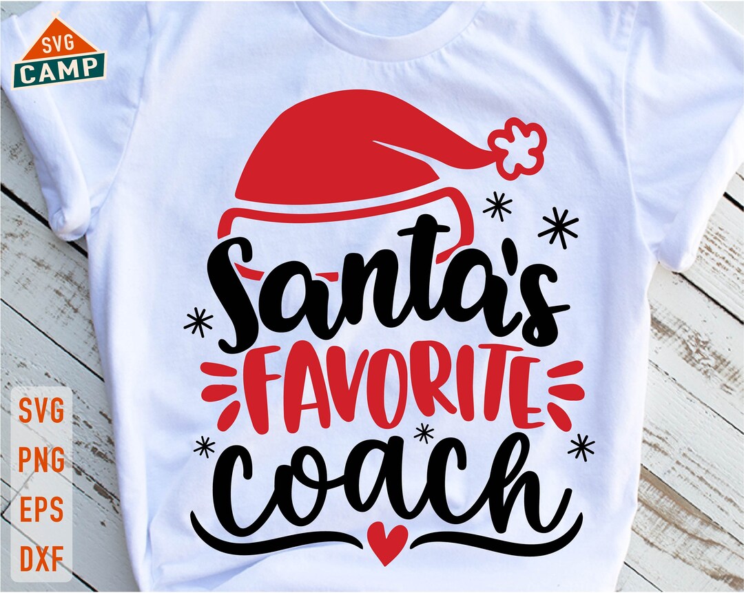Santas Favorite Coach Svg, Funny Christmas Coach Svg, Cheer Coach Svg ...