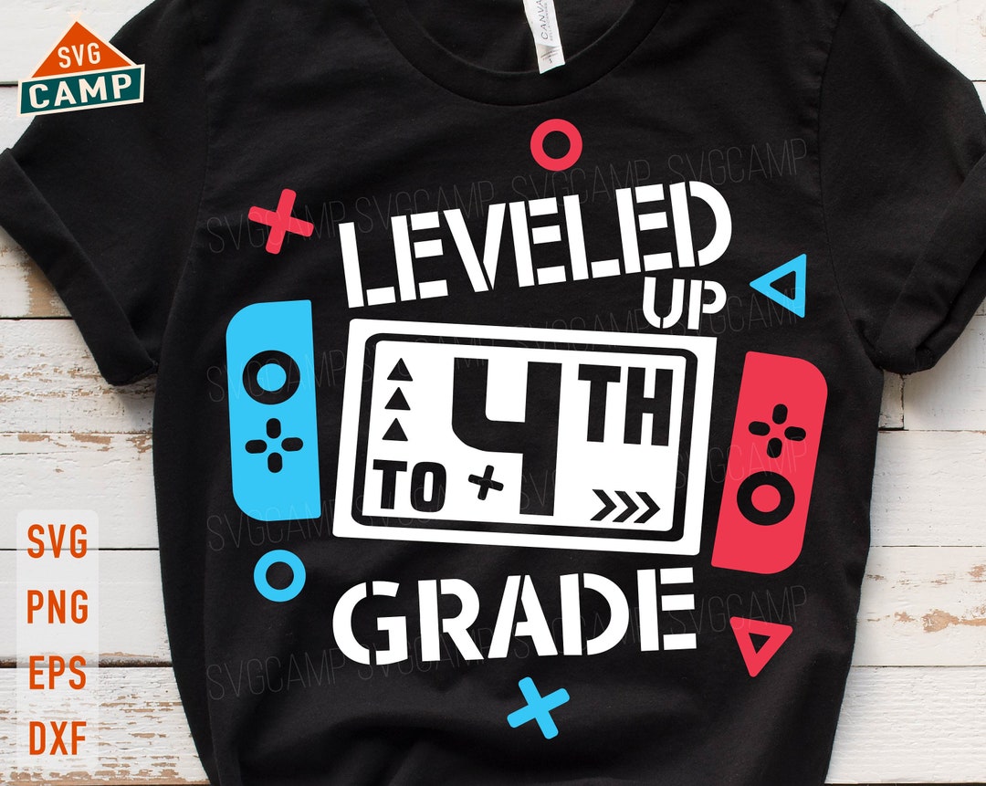 Leveled up to 4th Grade Svg, Fourth Grade Svg, 4th Grade Svg, Back to ...