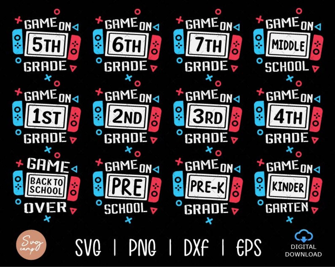 Game on Back to School Bundle Svg, Grade School Svg, First Day of ...