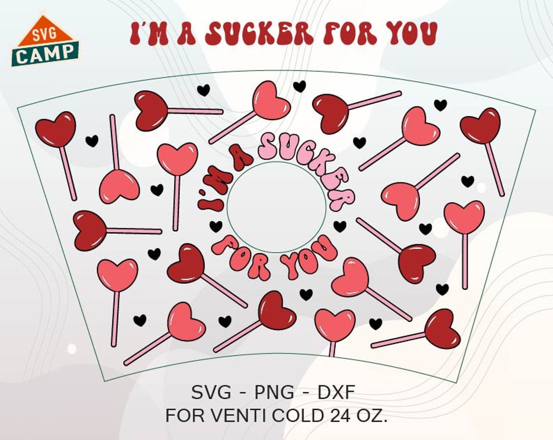 I'm A Sucker for You Cold Cup Svg, Heart Lollipop Svg, Valentine's Day ...