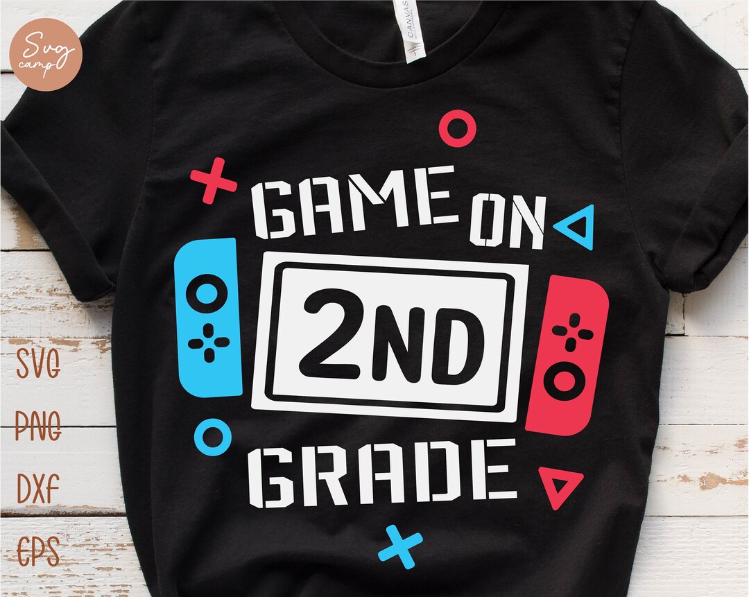 Game on 2nd Grade Svg, Second Grade Svg, 2nd Grade Svg, Back to School ...