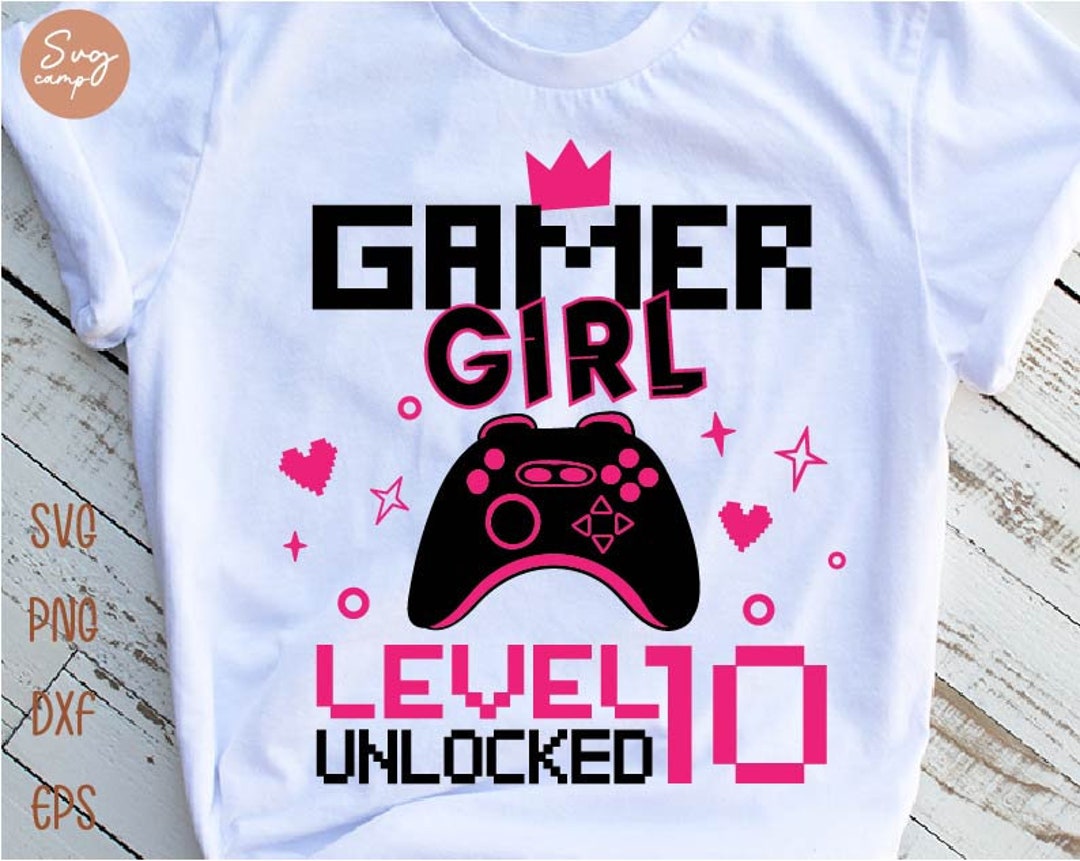 Gamer Girl Level 10 Unlocked Svg, 10th Birthday Girl Gamer, 10 Years ...