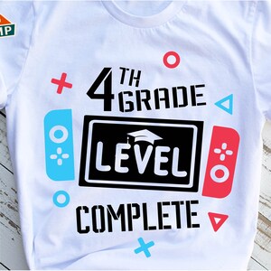 4th Grade Level Complete Svg, 4th Grade Svg, End of School Svg, Fourth ...