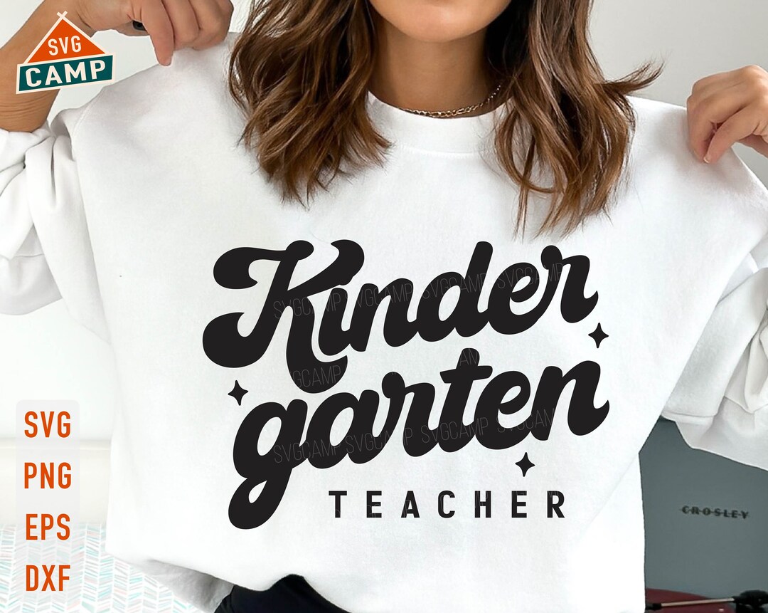 Kindergarten Teacher Svg, Kindergarten Svg, First Day of School Svg ...
