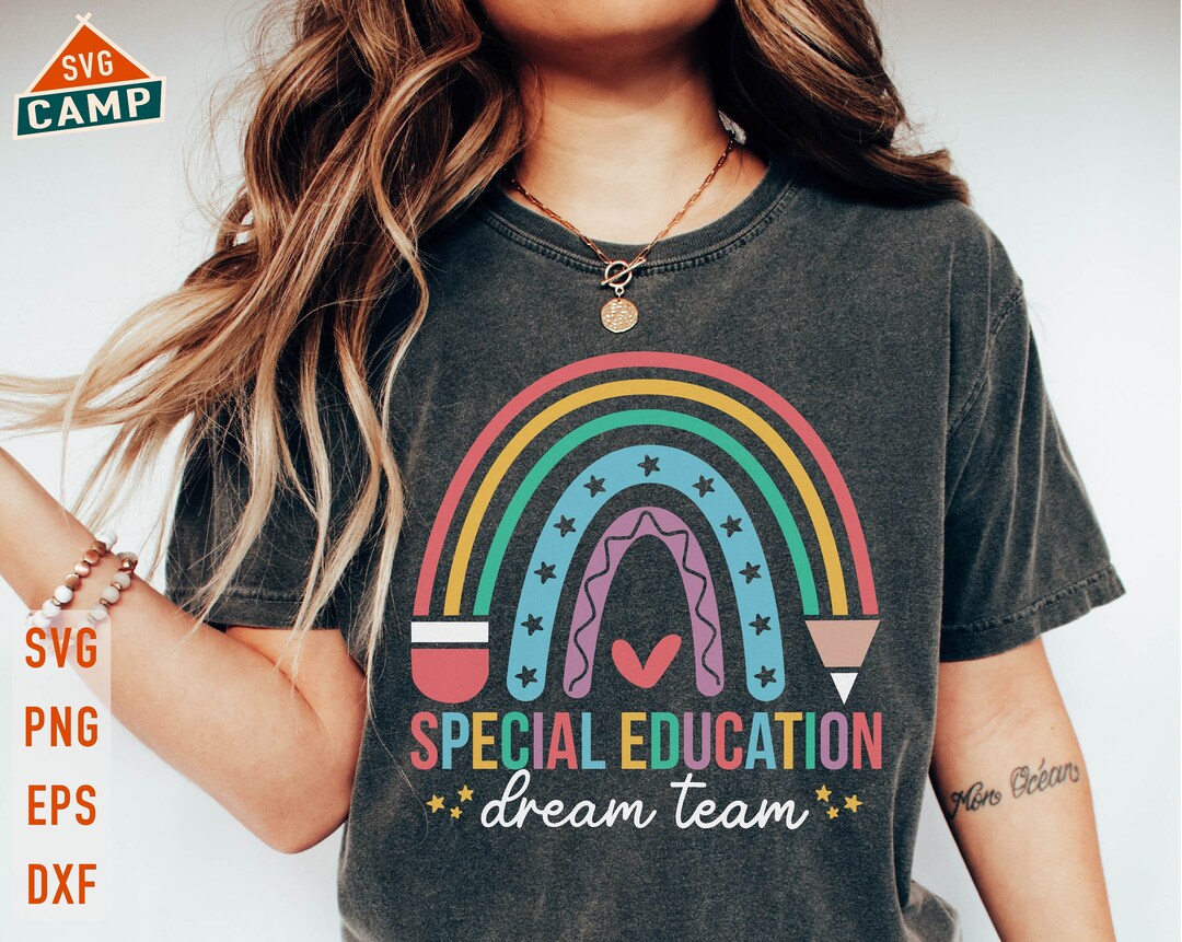 Special Education Dream Team Svg, Special Education Svg, First Day of ...