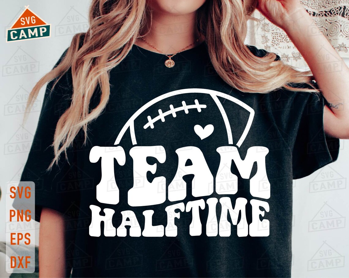 Team Halftime Svg Super Bowl Svg Football Svg Super Bowl - Etsy