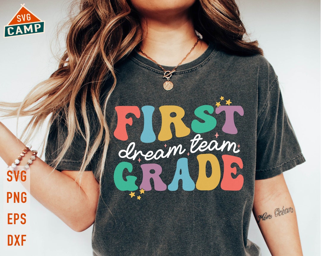 First Grade Dream Team Svg, 1st Grade Svg, First Day of School Svg, 1st ...