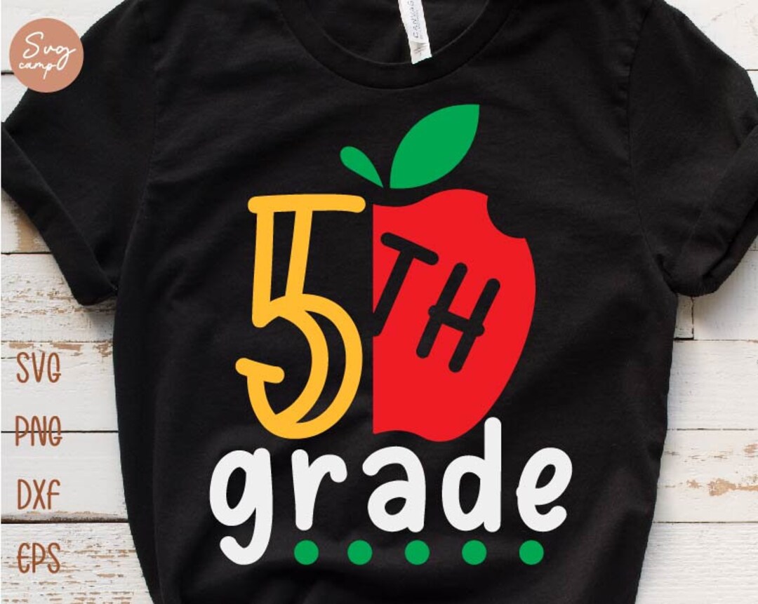 5th Grade Svg, Fifth Grade Svg, Back to School Svg, First Day of School ...