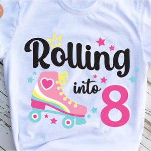 Rolling Into 8 Birthday Girl Svg Bundle, 8 Birthday Girl, Birthday ...